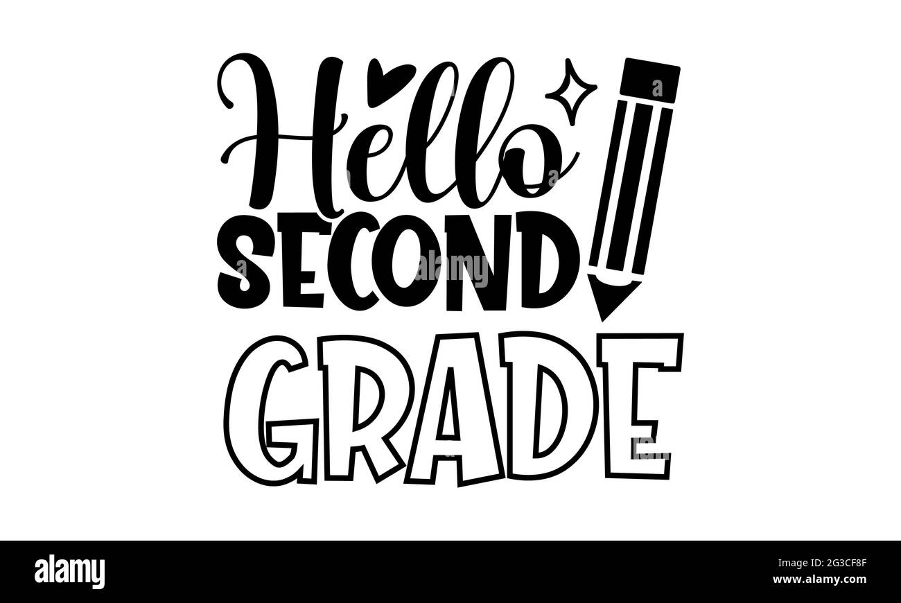 Hello second grade - School t shirts design, Hand drawn lettering ...