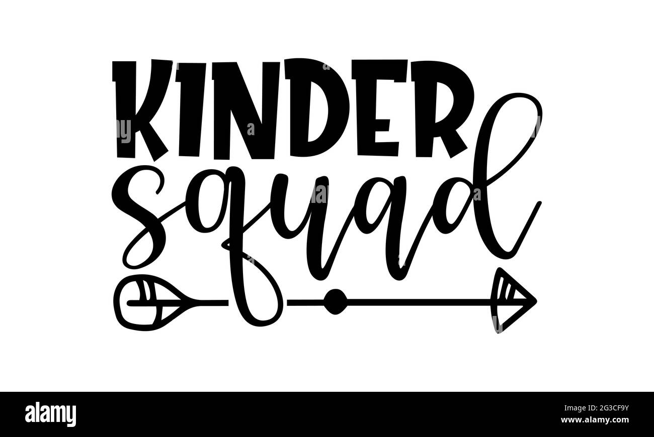 Kinder squad - School t shirts design, Hand drawn lettering phrase ...