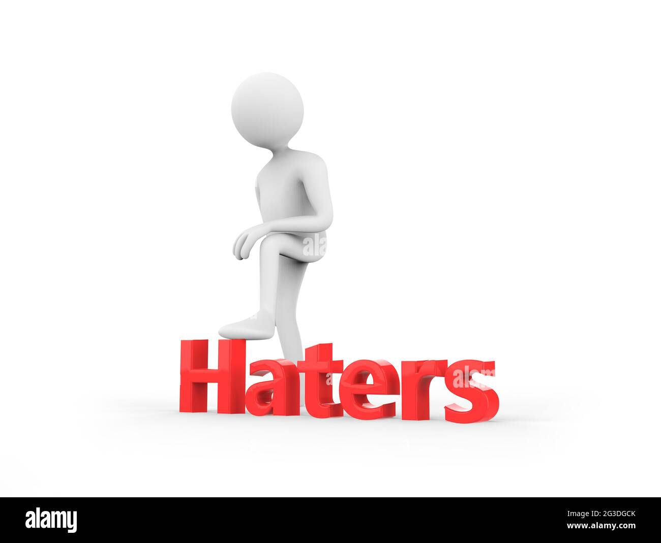 3D illustration of a white cartoon man kept his leg on the text Haters ...