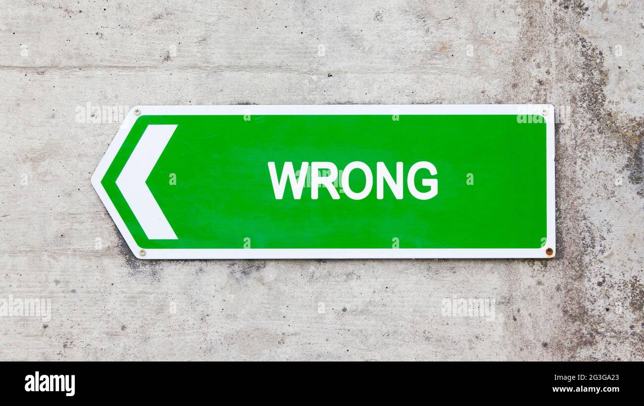 Green sign - Wrong Stock Photo - Alamy