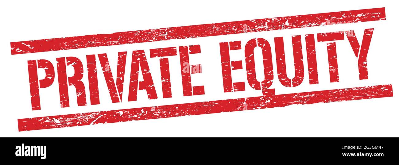 PRIVATE EQUITY text on red grungy rectangle stamp sign Stock Photo - Alamy