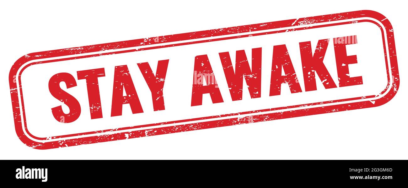 Stay awake stamp hi-res stock photography and images - Alamy