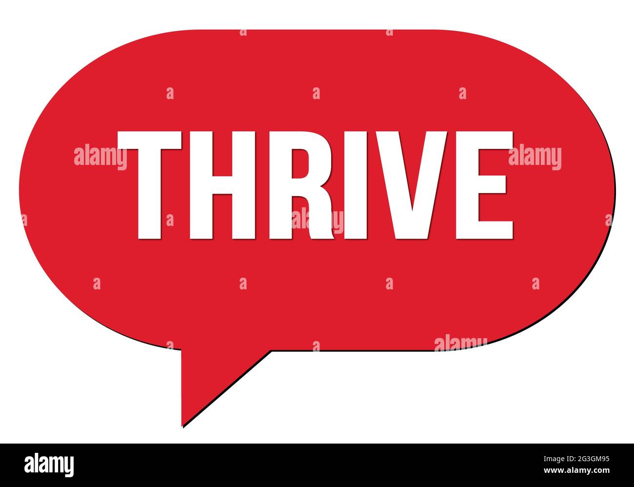 THRIVE text written in a red speech bubble stamp Stock Photo - Alamy