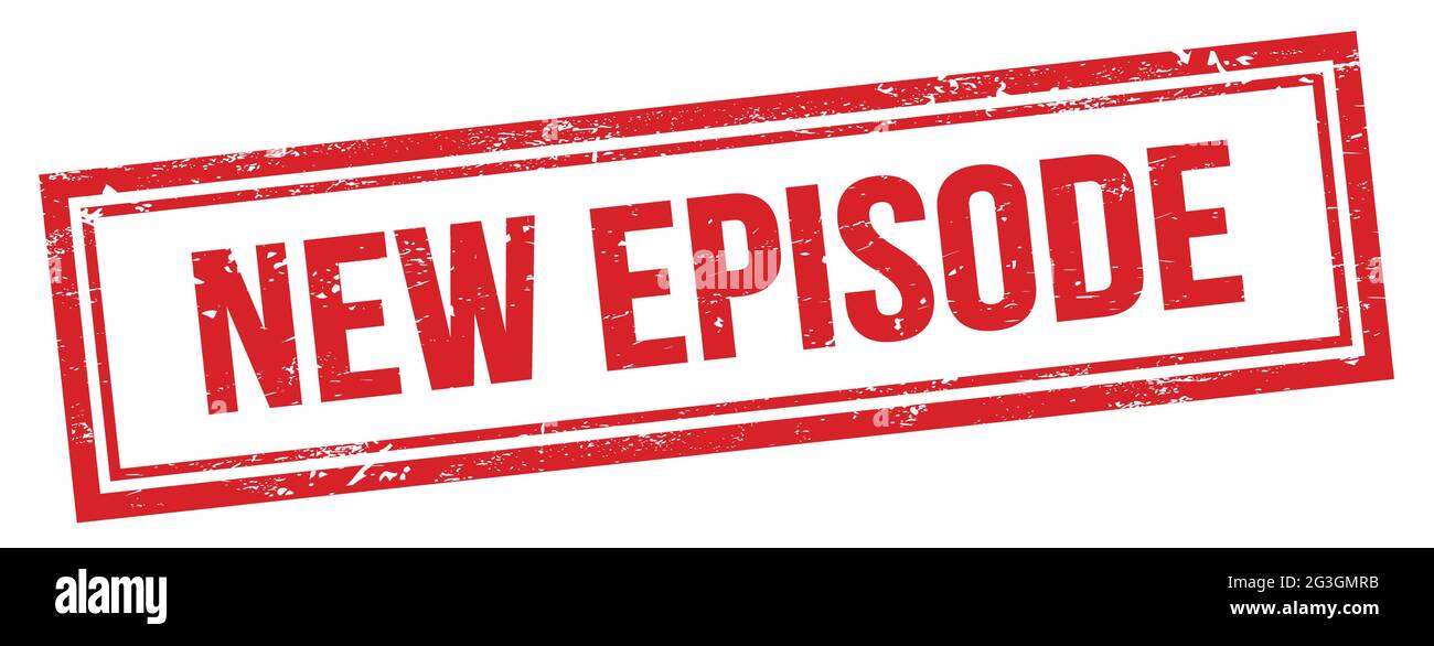 New episode stamp hi-res stock photography and images - Alamy