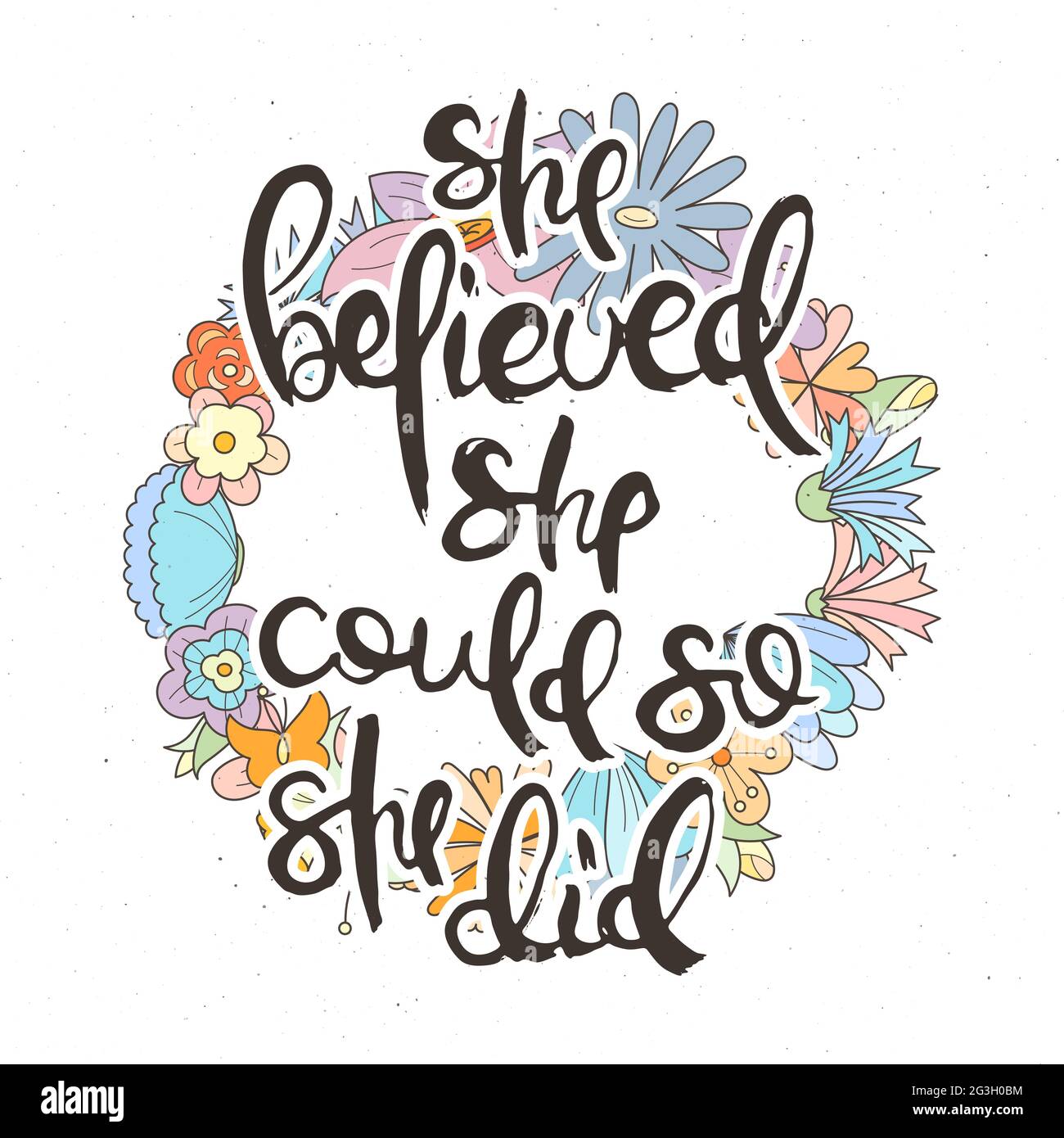 She Believed, She Could, So She Did. Hand lettering grunge card with ...
