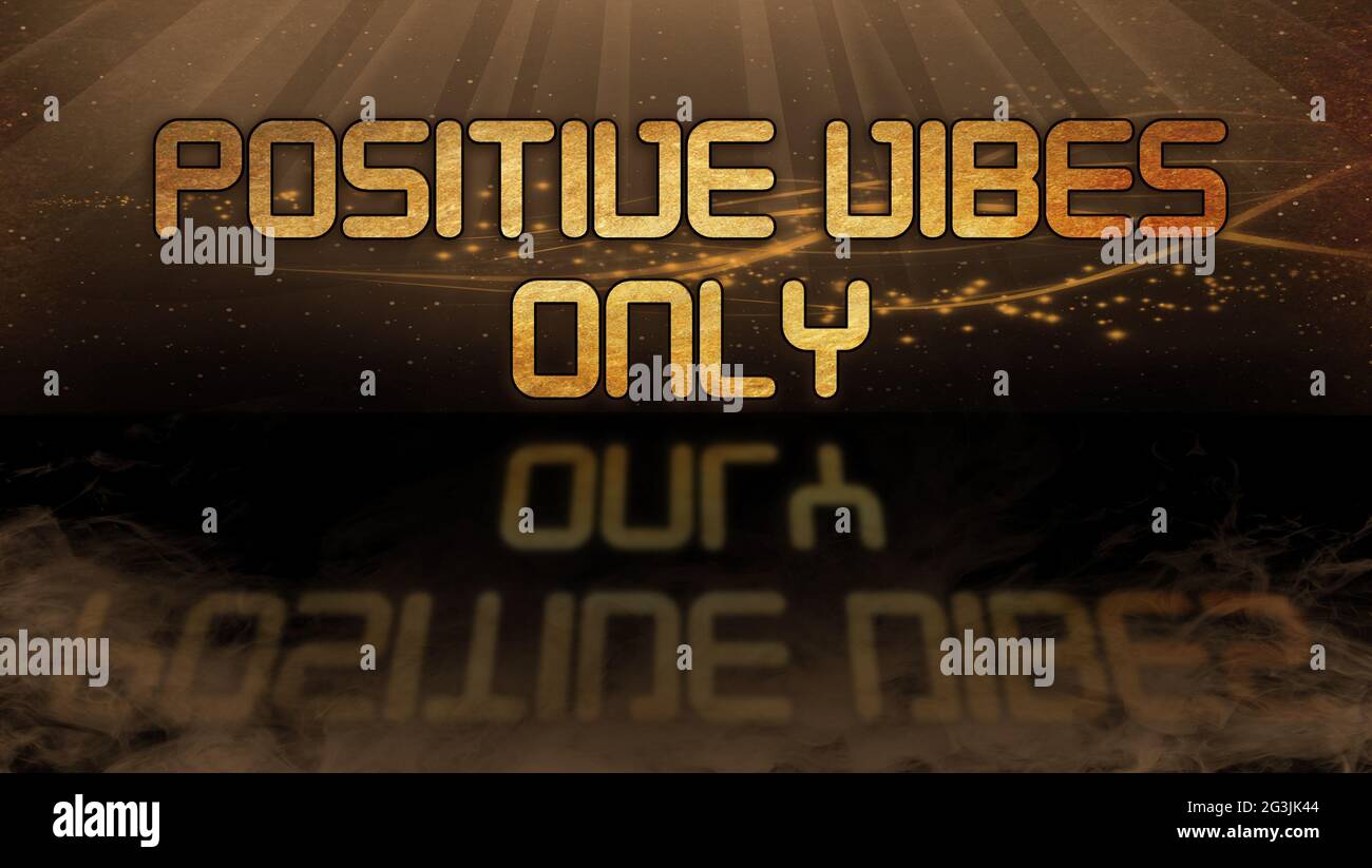 Positive vibes only hi-res stock photography and images - Alamy