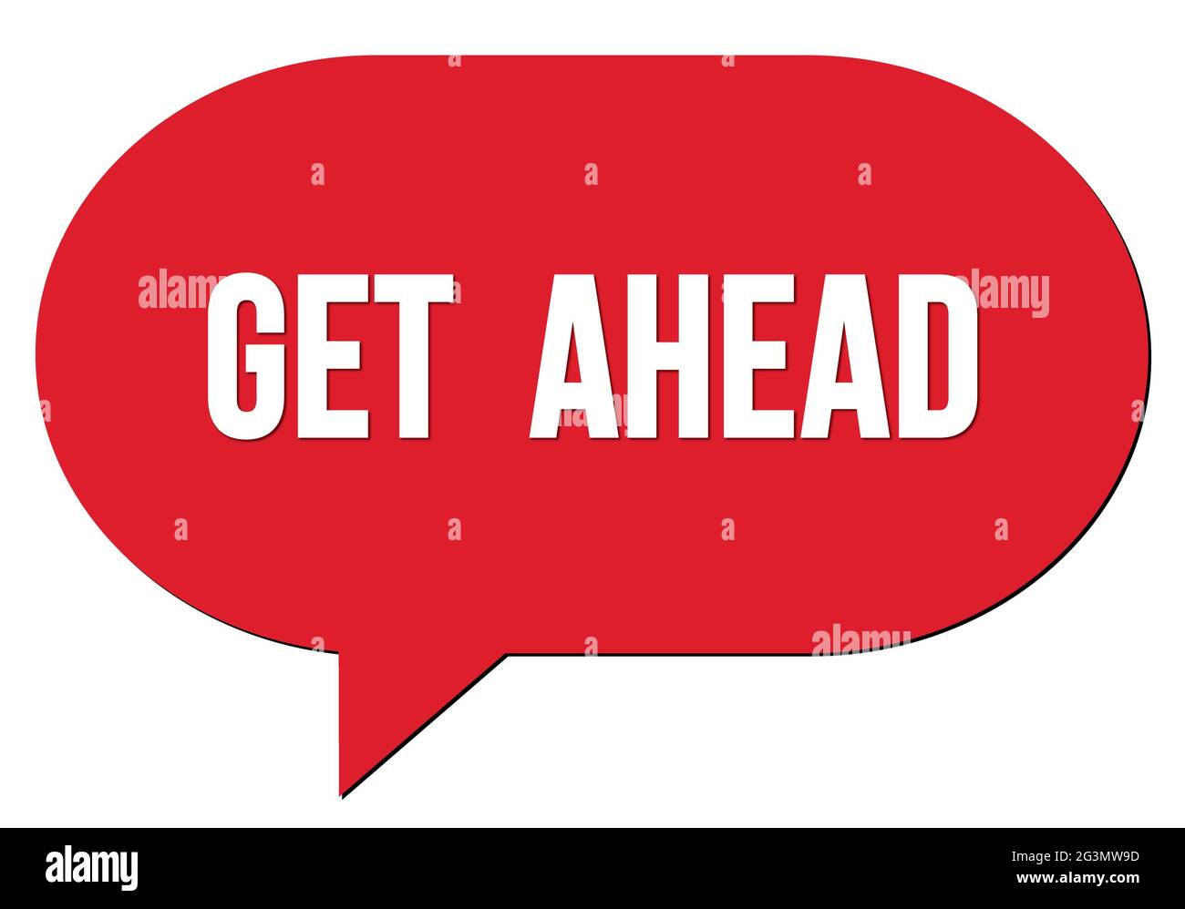 GET AHEAD text written in a red speech bubble stamp Stock Photo - Alamy
