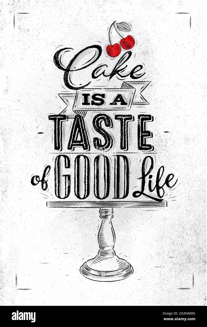 Poster cafe table lettering cake is a taste of good life drawing with ...