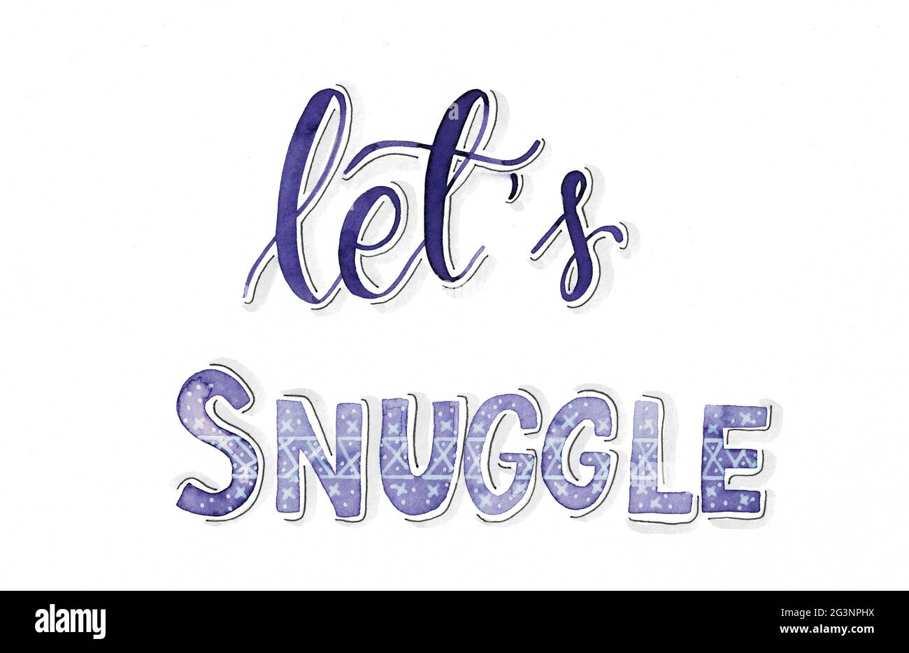 Let's snuggle - a lettering design made with watercolors and brush pens ...