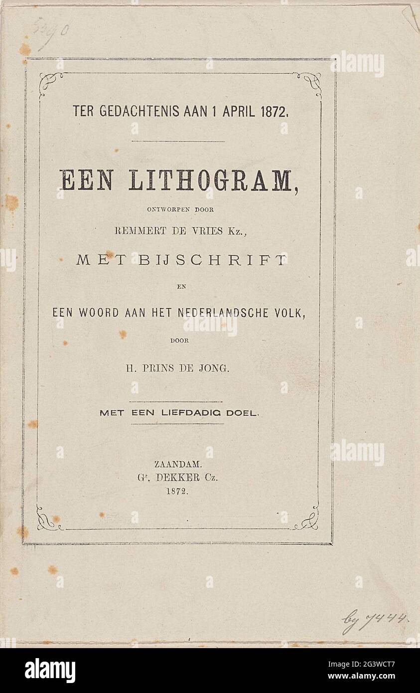In memory on 1 April 1872. A lithogram, designed by Remert de Vries KZ ...