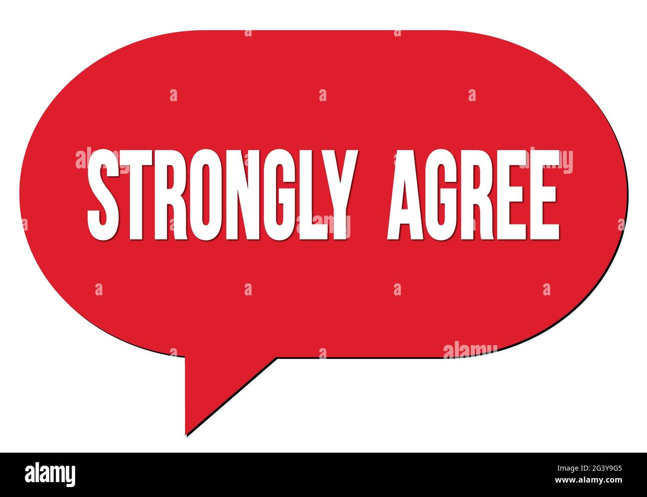 STRONGLY AGREE text written in a red speech bubble stamp Stock Photo - Alamy