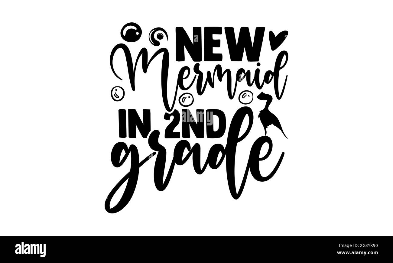 New mermaid in 2nd grade - New Mermaid In School t shirts design, Hand ...