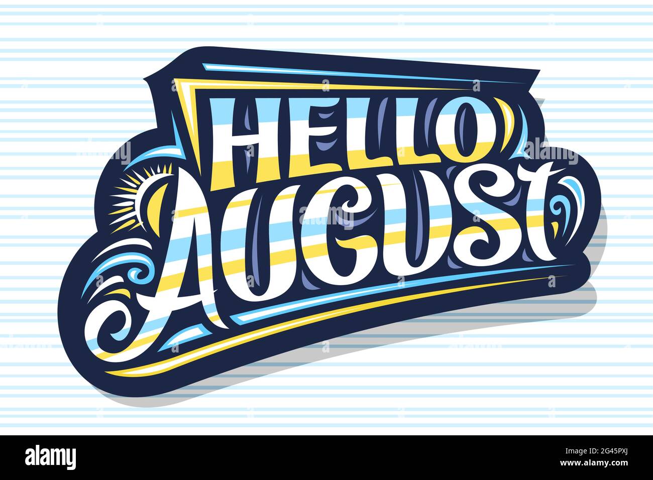Vector lettering Hello August, dark decorative badge with curly ...