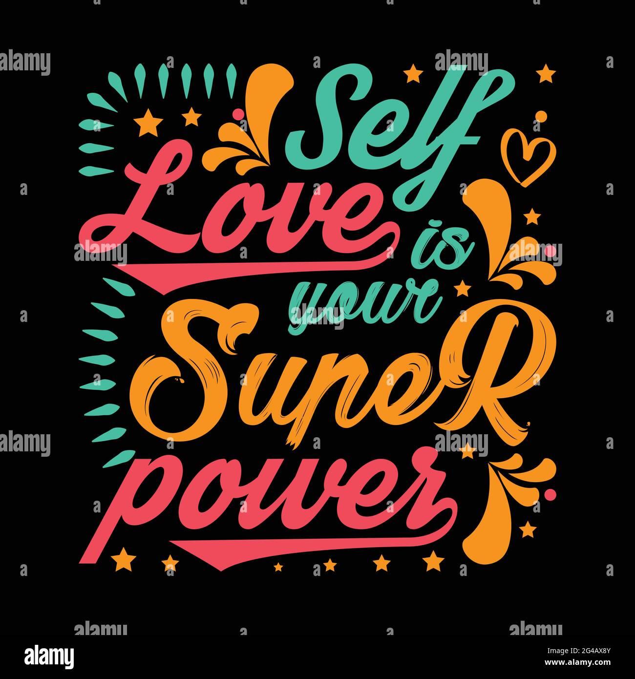 Self love is your super power, quote typography t shirt design Stock ...