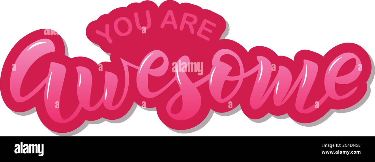 Hand Sketched You Are Awesome Text Lettering Typography For T Shirt
