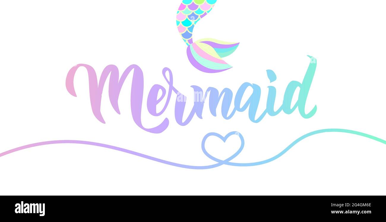 Mermaid hand lettering text. Typography for t-shirt design, birthday ...