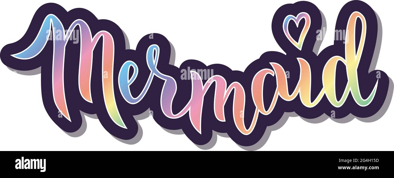 Mermaid hand lettering text. Typography for t-shirt design, birthday ...