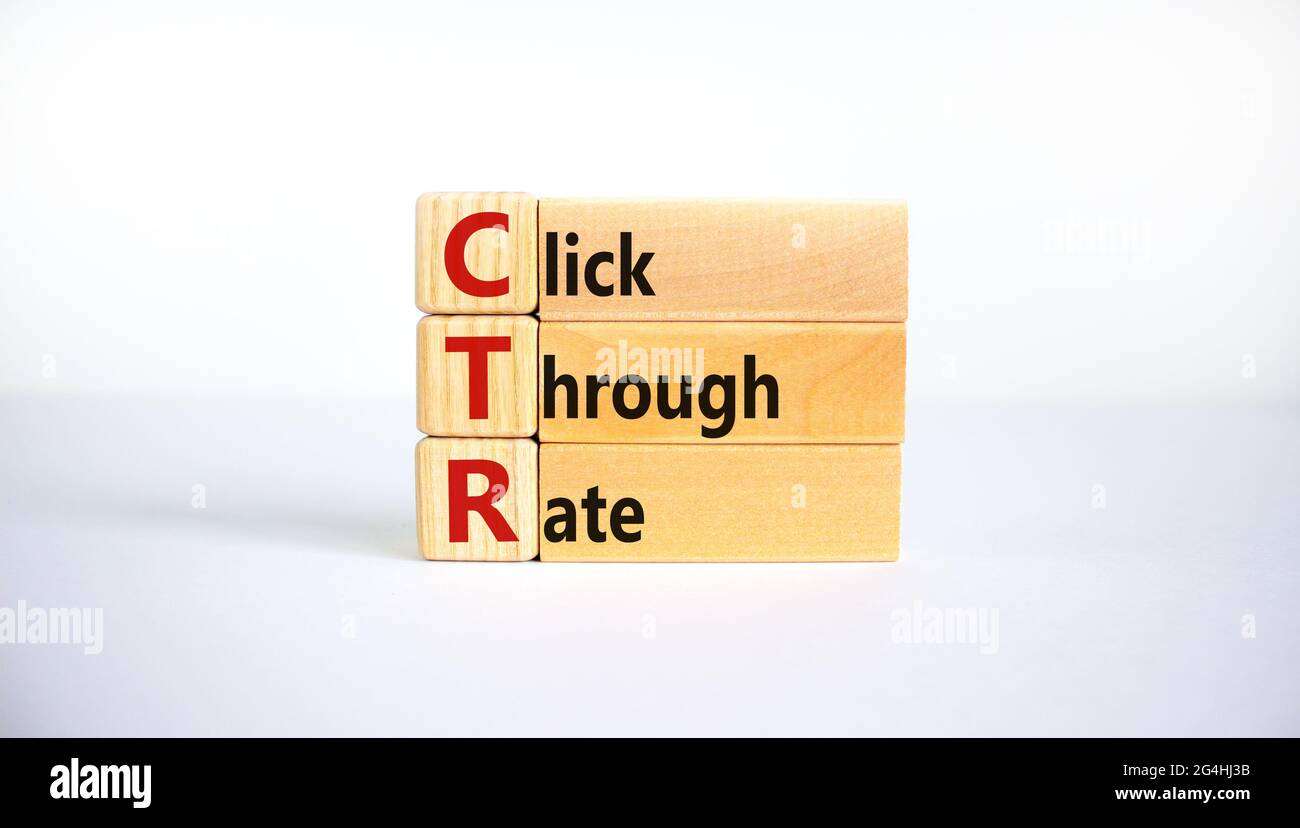 CTR click through rate symbol. Wooden blocks with words 'CTR click ...