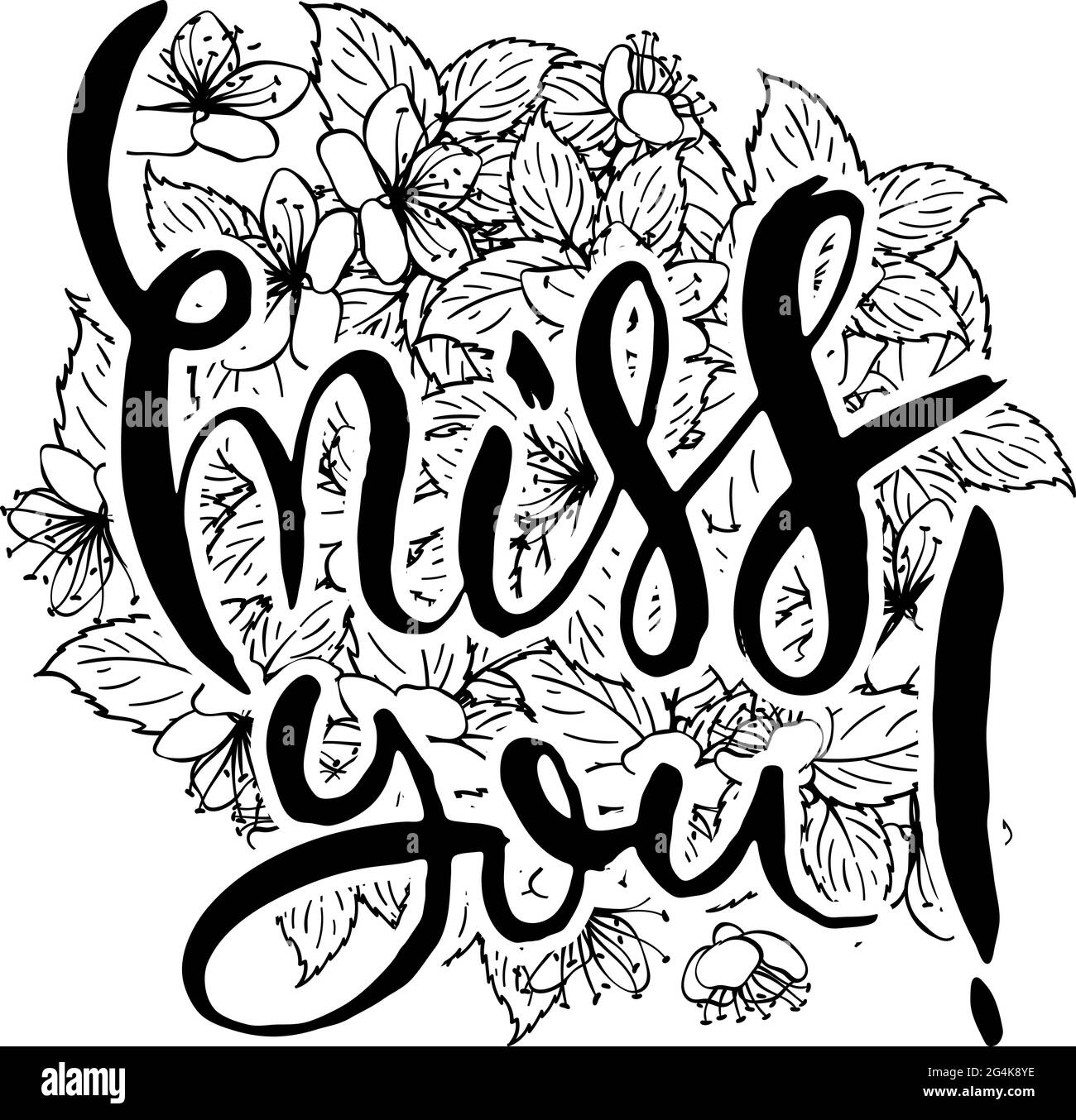 Miss You. Hand lettering grunge card with flower background ...