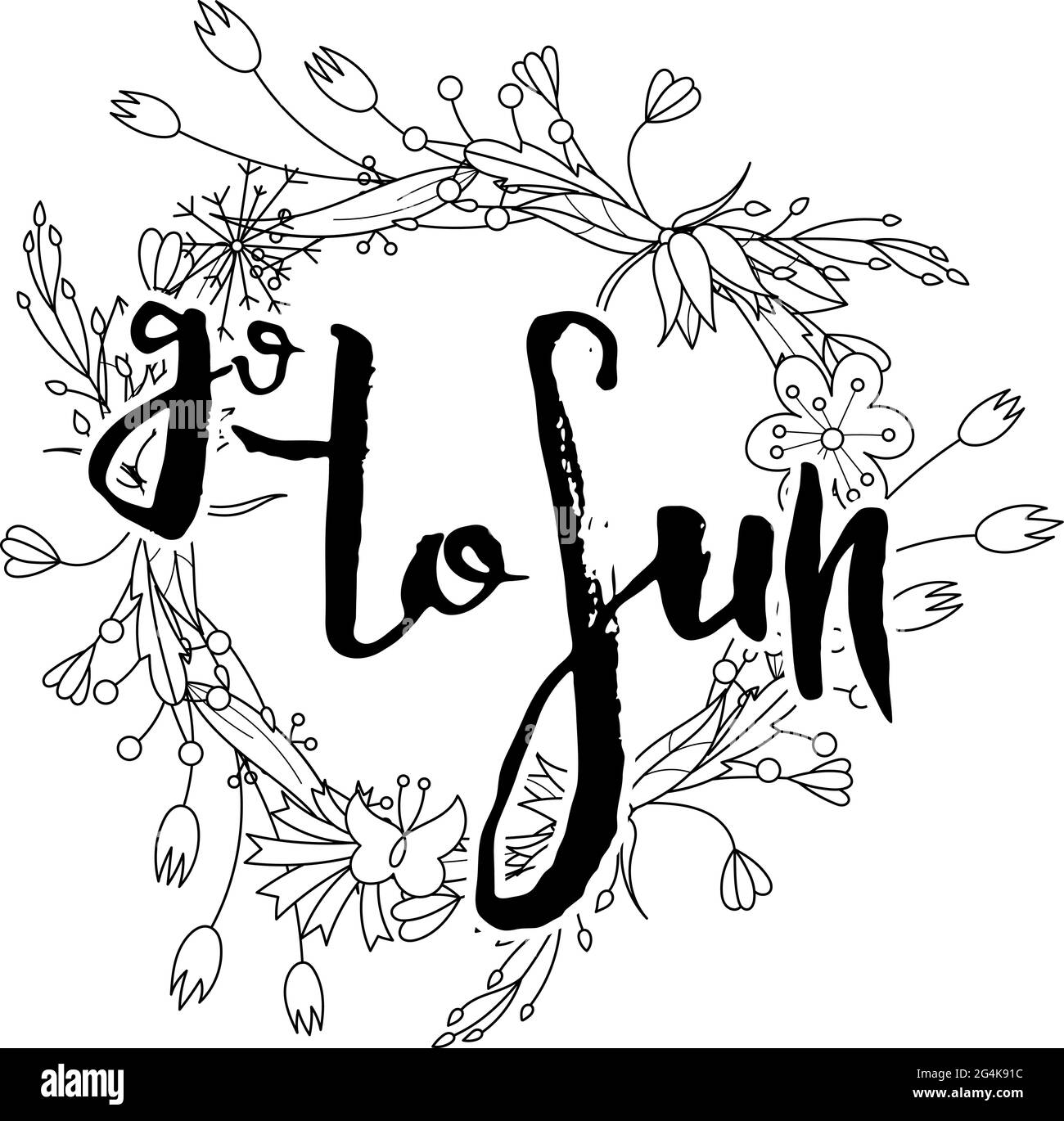 Go to Sun. Hand lettering grunge card with flower background ...