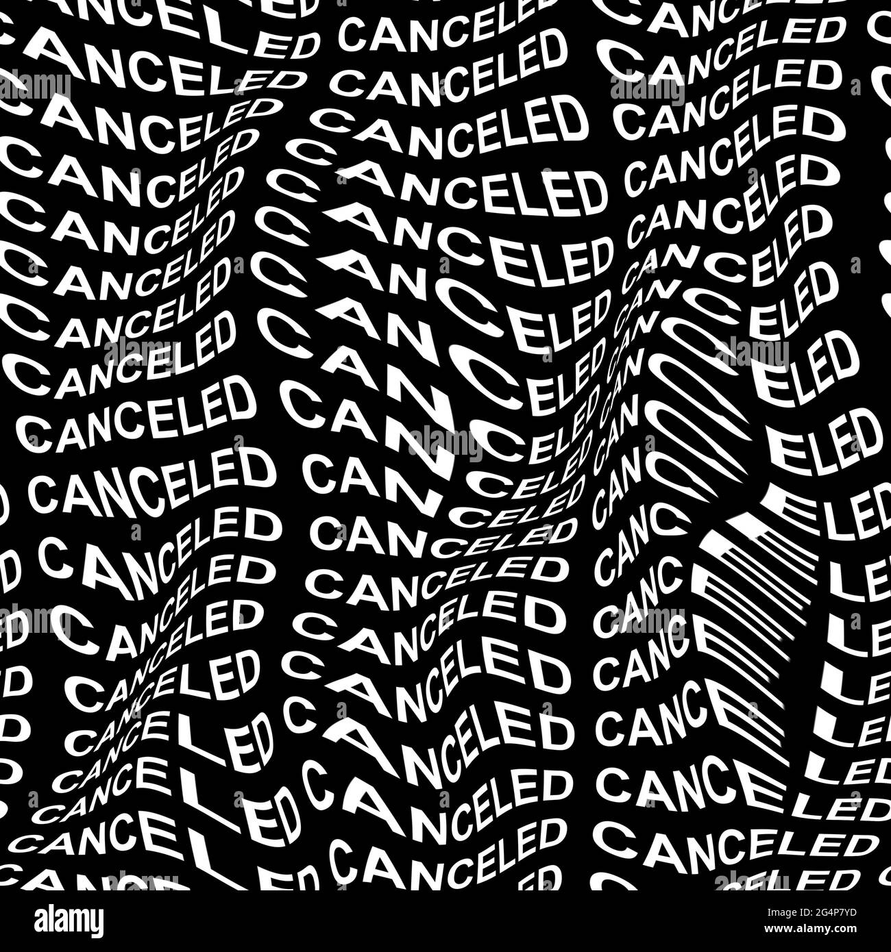 CANCELED word warped, distorted, repeated, and arranged into seamless ...