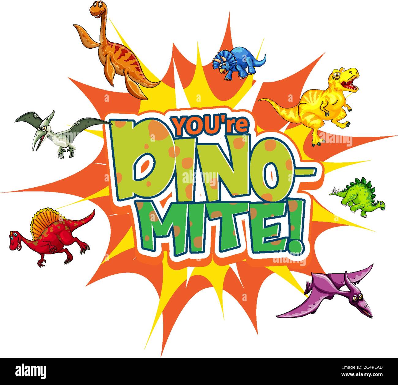 You're Dino Mite word typography with various dinosaur cartoon ...