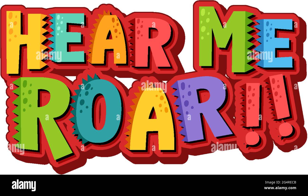 Hear Me Roar Font Banner on white background illustration Stock Vector ...