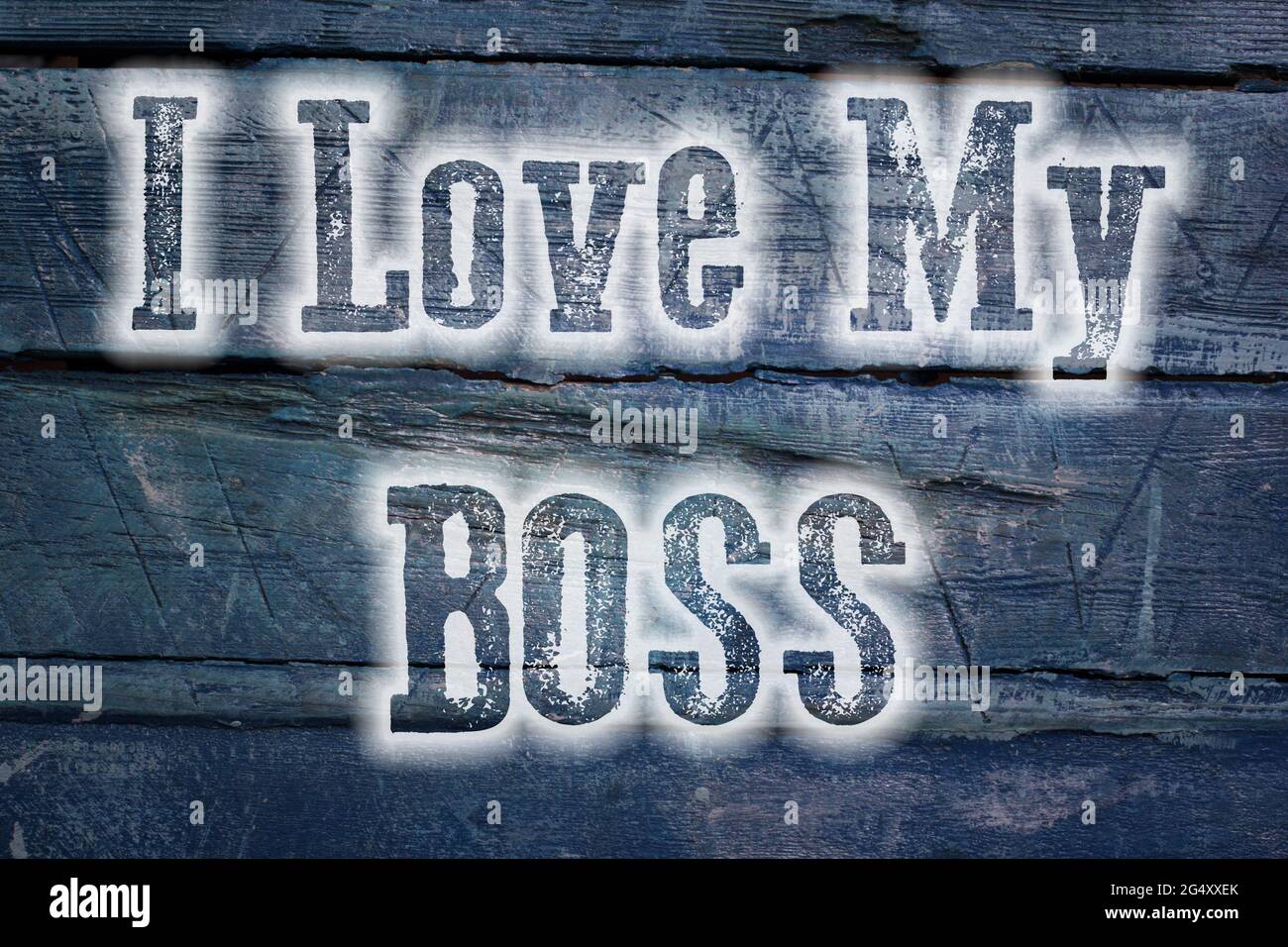 I love my boss hi-res stock photography and images - Alamy