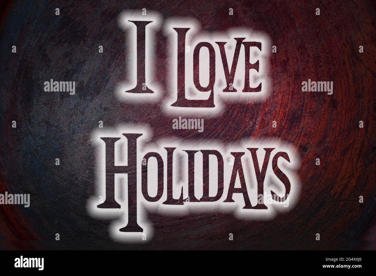 I love holidays hi-res stock photography and images - Alamy