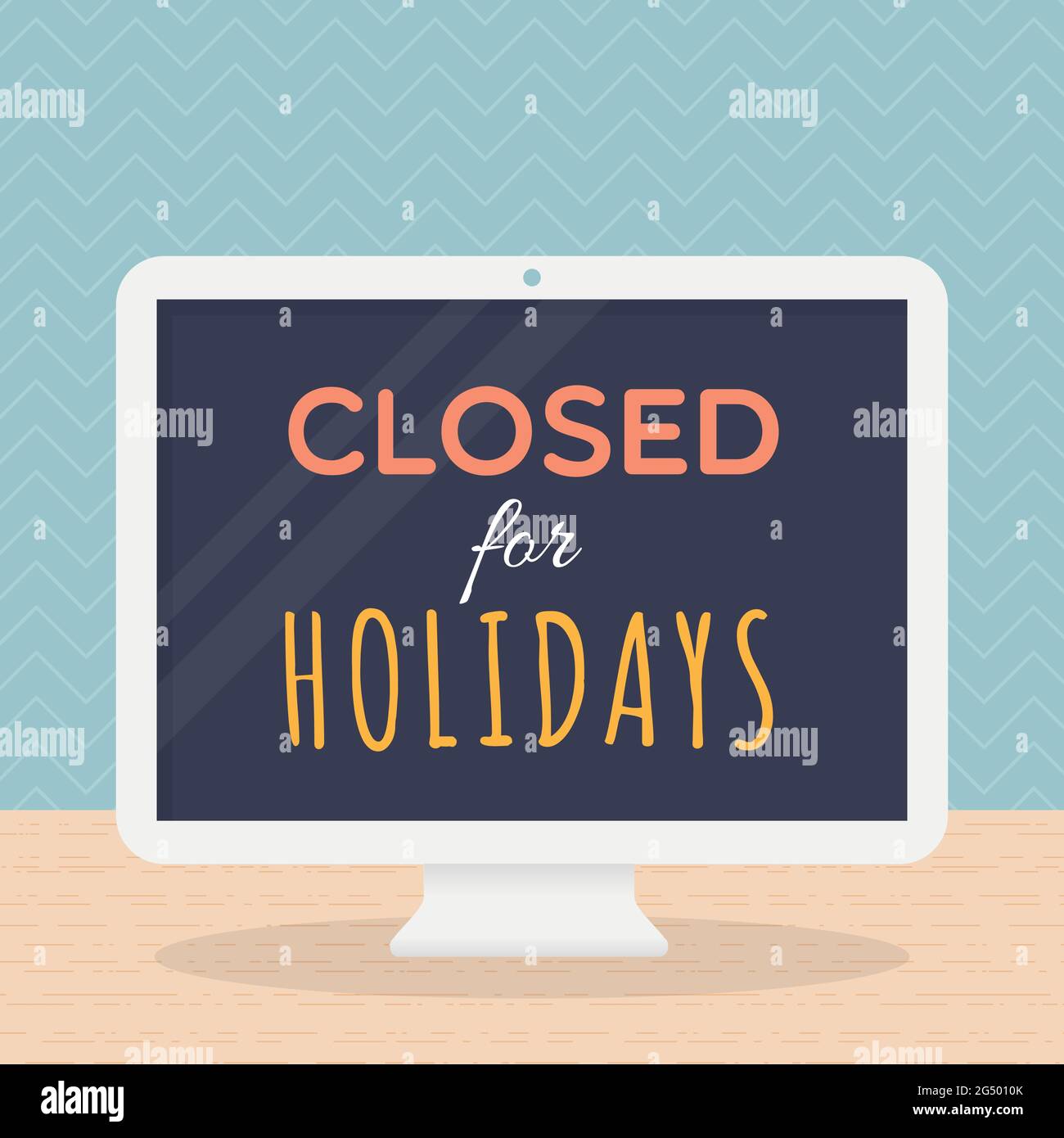Closed for holidays. Device desktop with quote. Vector illustration ...