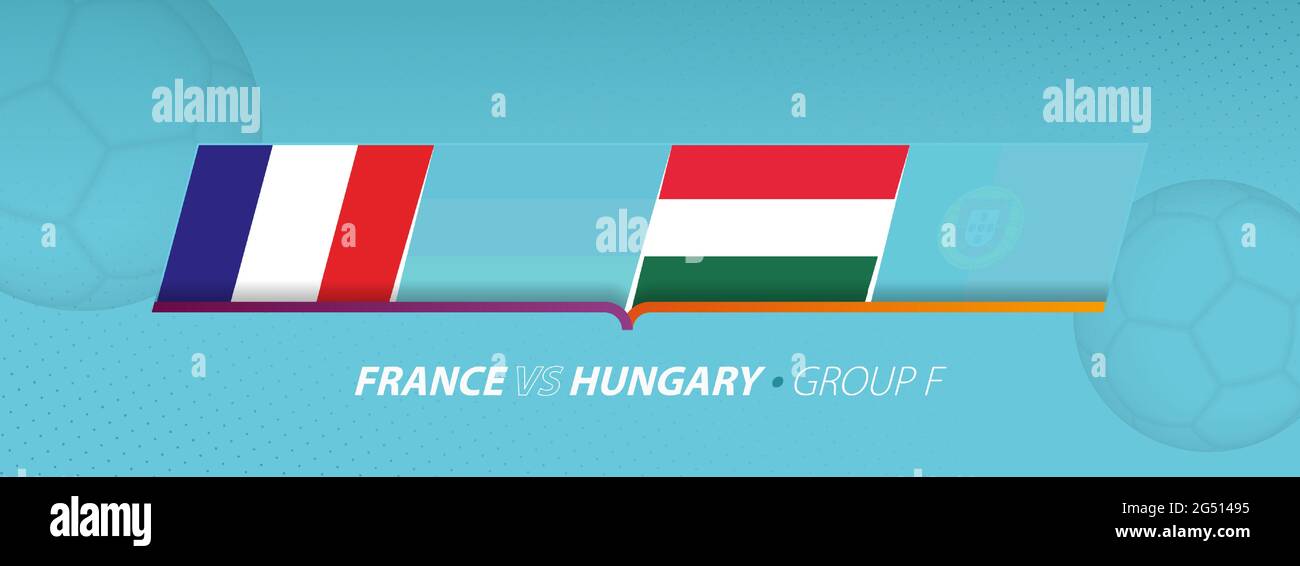 Hungary - France football match illustration in group F. Vector flags ...