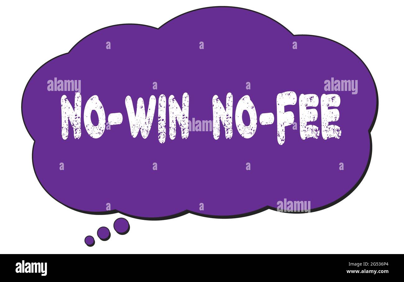 NO-WIN NO-FEE text written on a violet thought cloud bubble Stock Photo ...
