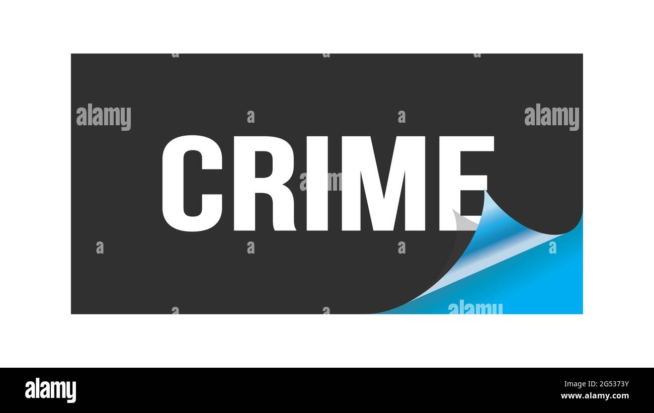 CRIME text written on black blue sticker stamp Stock Photo - Alamy
