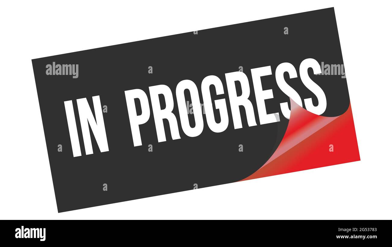 IN PROGRESS text written on black red sticker stamp Stock Photo - Alamy