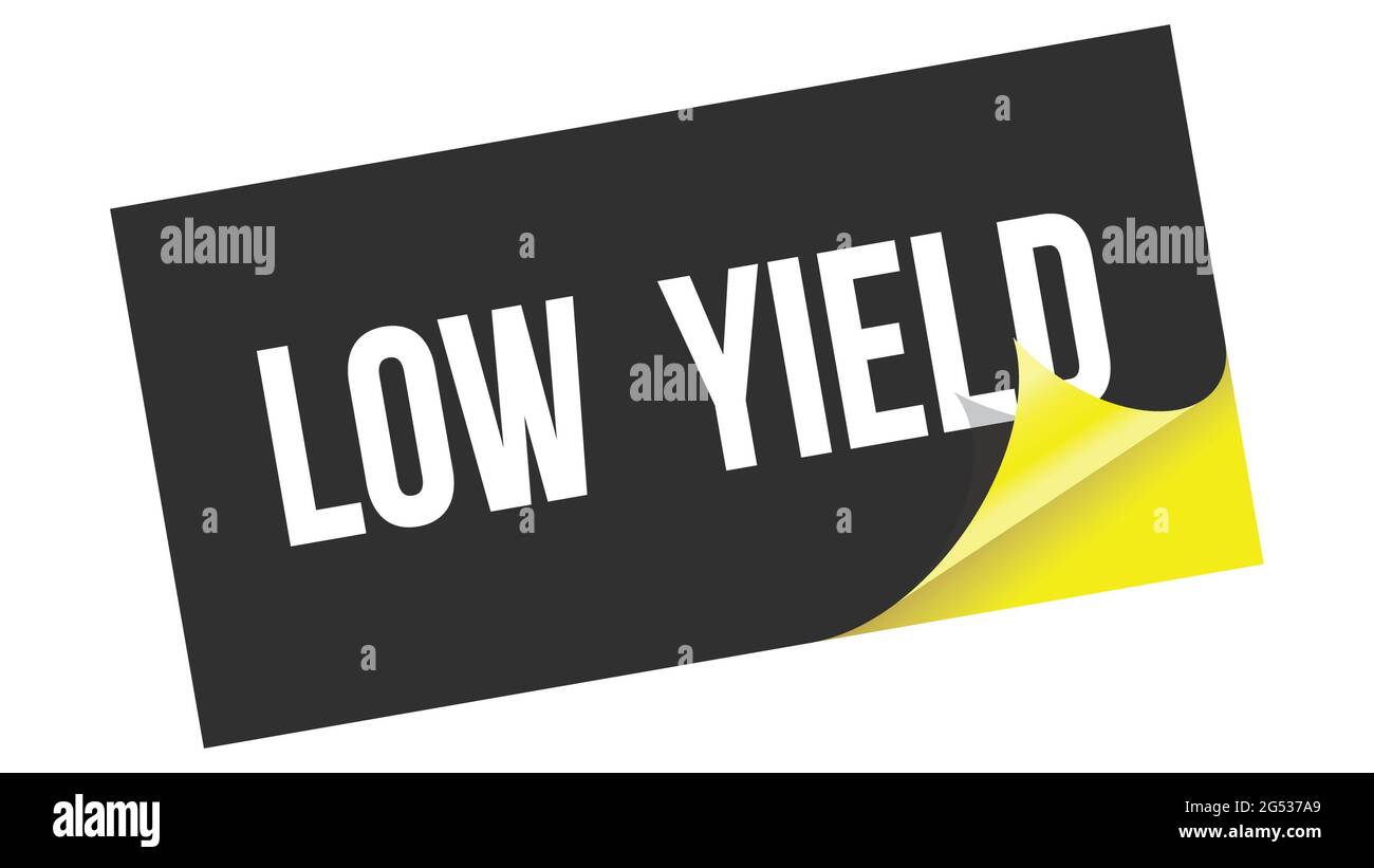 LOW YIELD text written on black yellow sticker stamp Stock Photo - Alamy