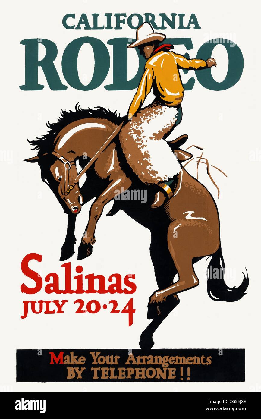 California Rodeo. Salinas July 20-24. Make your arrangements by ...