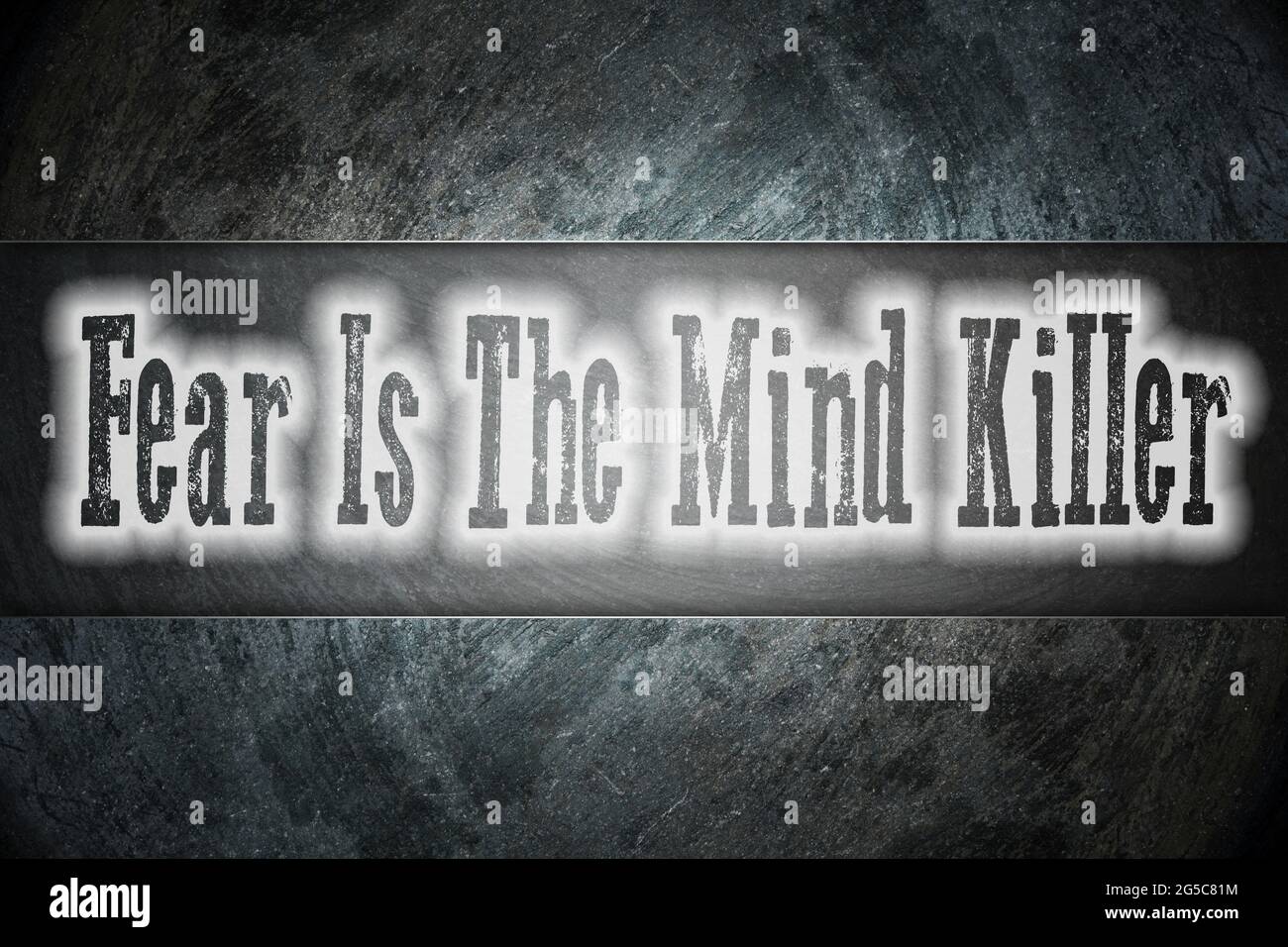 Fear Is The Mind Killer Concept Stock Photo - Alamy