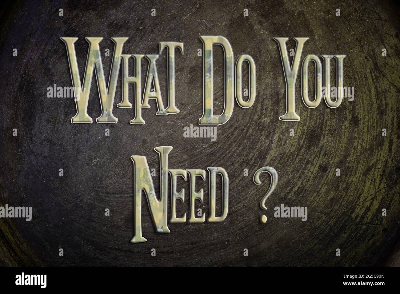 What Do You Need text on background Stock Photo - Alamy