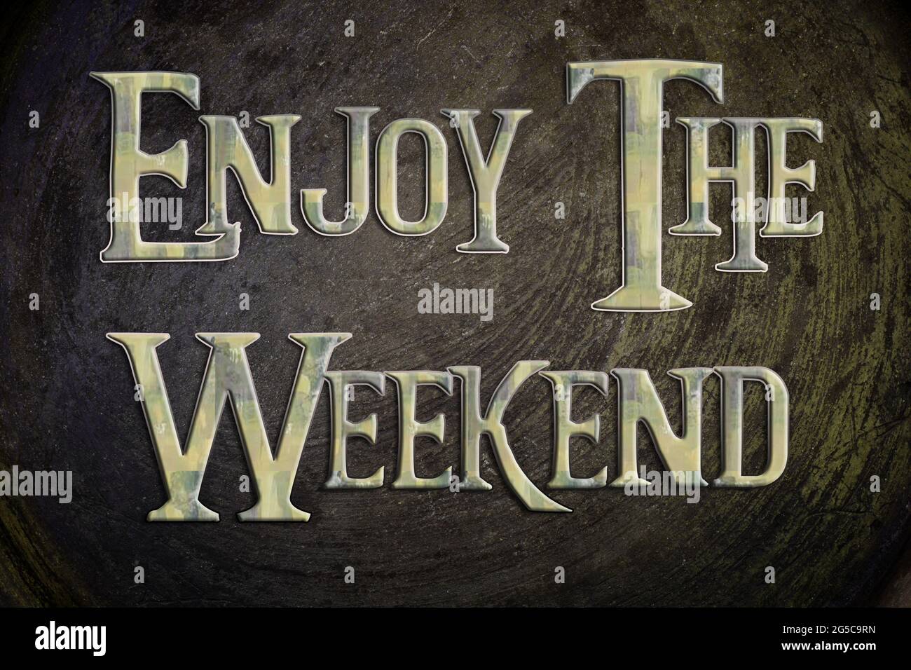 Enjoy your weekend hi-res stock photography and images - Alamy