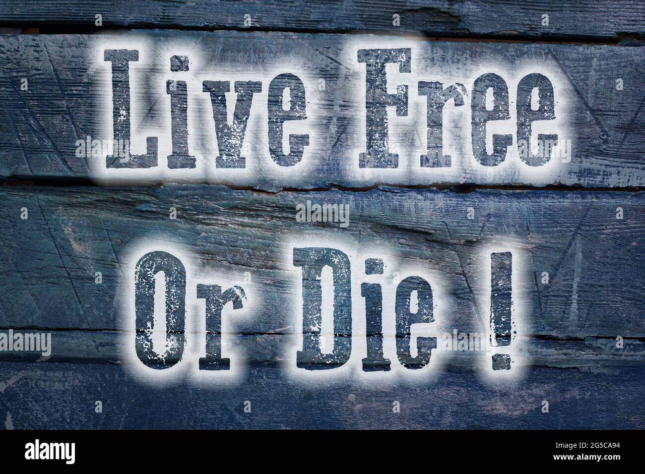 Live Free Or Die Concept text on background Stock Photo - Alamy