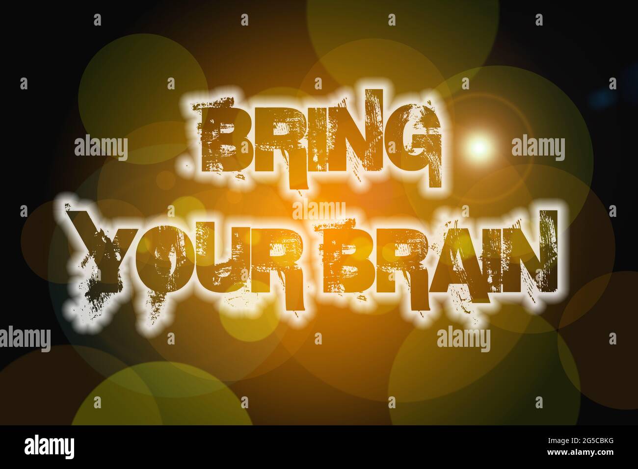 Bring Your Brain Concept text on background Stock Photo - Alamy