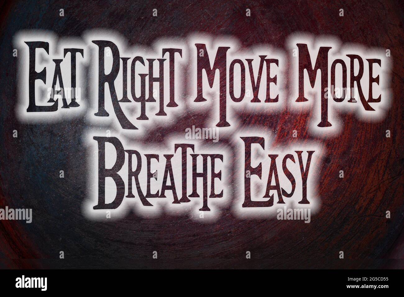 Eat Right Move More Breathe Easy Concept text on background Stock Photo ...