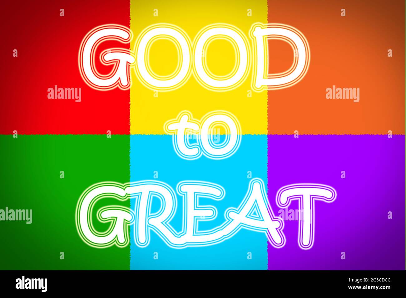 Good To Great Concept Stock Photo - Alamy