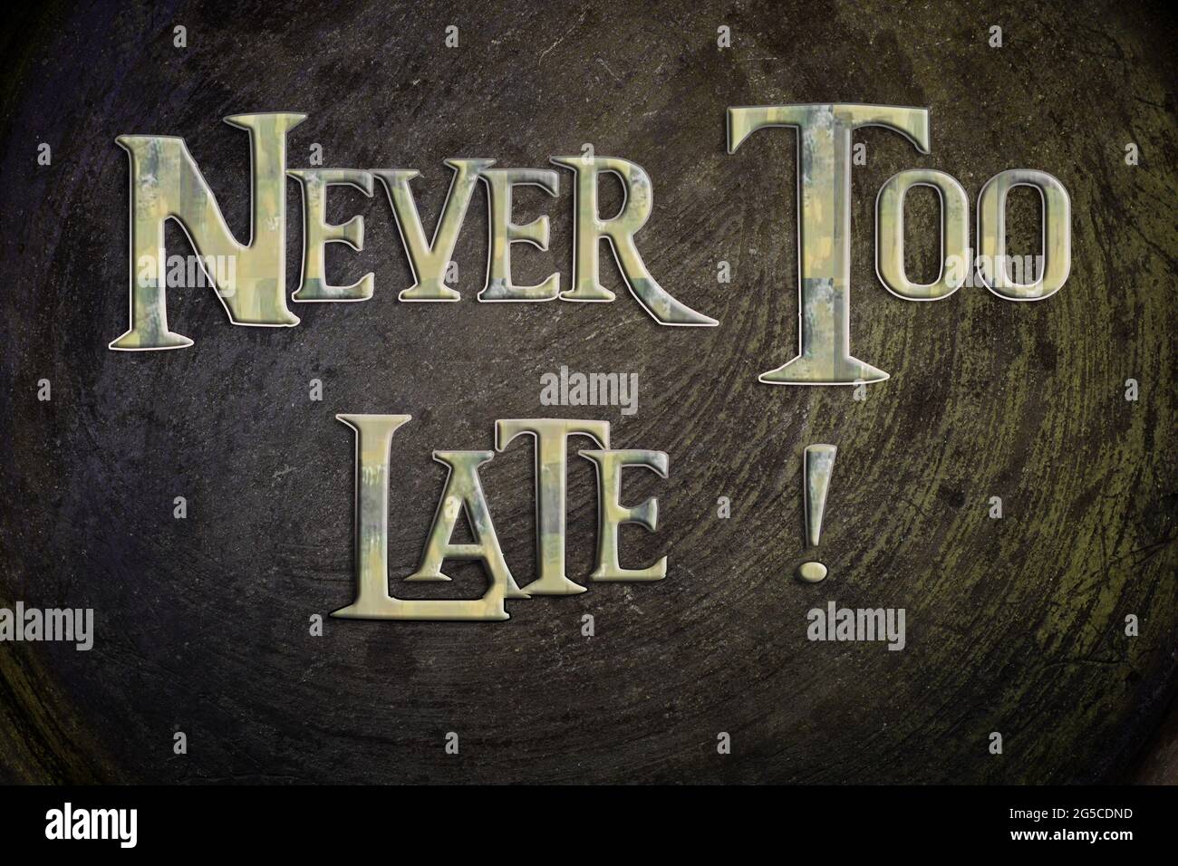 Never Too Late Concept text on background Stock Photo - Alamy