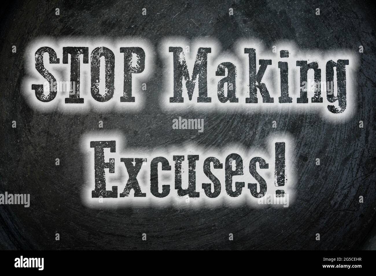 Stop Making Excuses Concept Stock Photo - Alamy