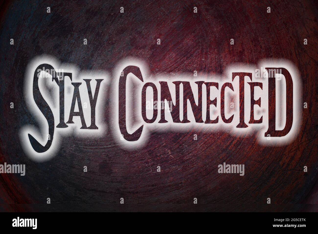 Stay Connected Concept text on background idea Stock Photo - Alamy