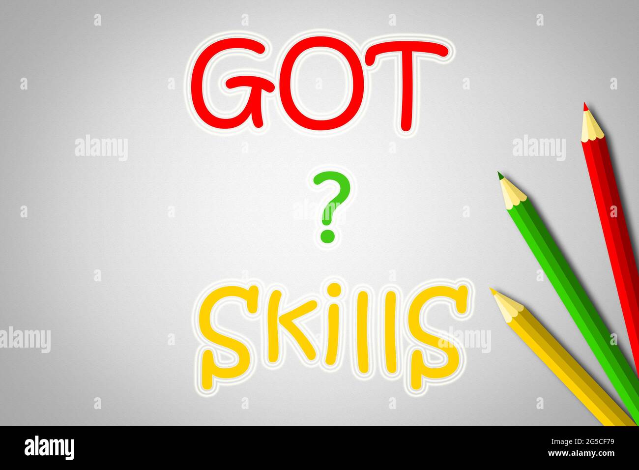 Got Skills Concept text Stock Photo - Alamy