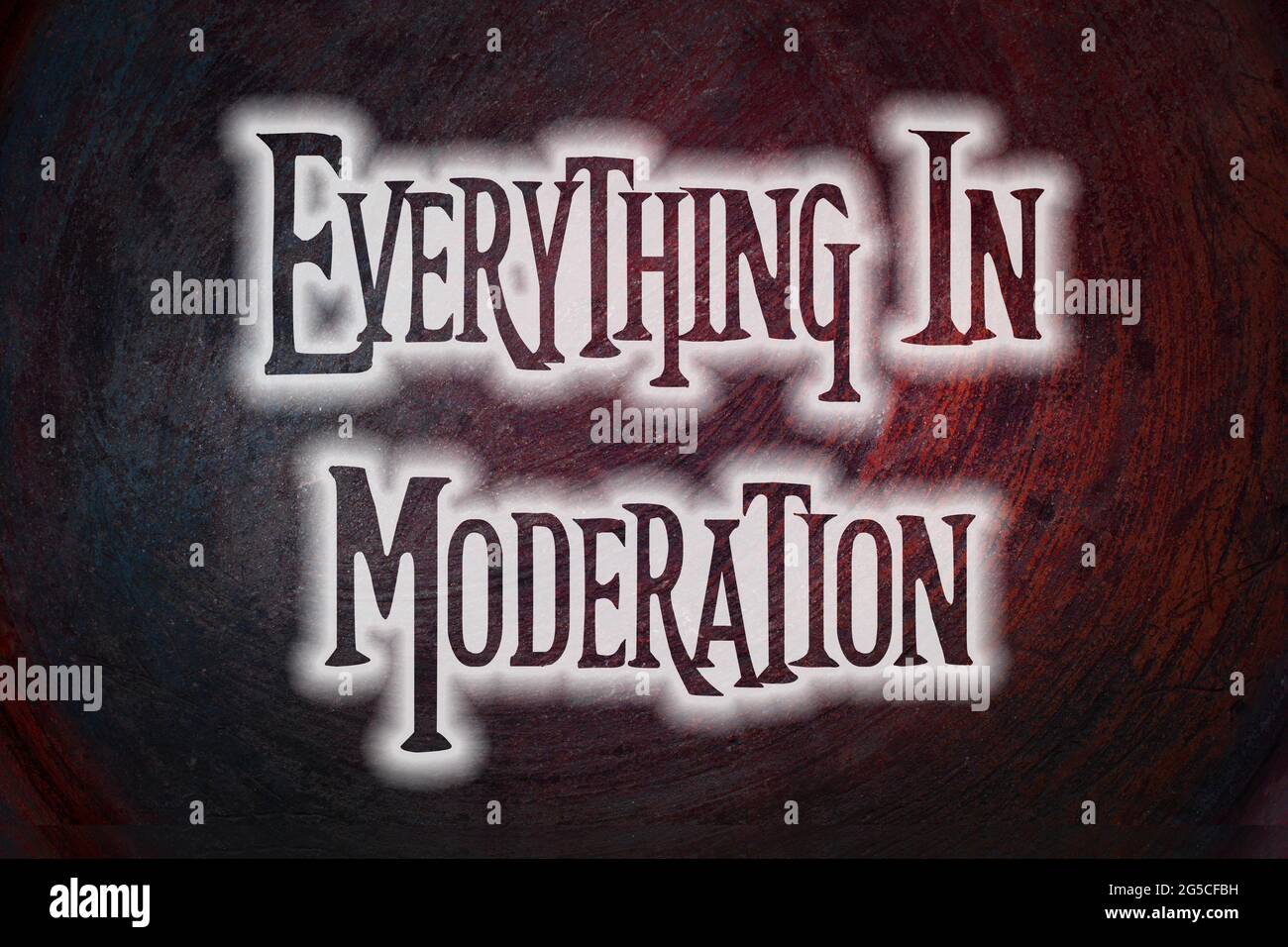 Everything in Moderation Concept text on background Stock Photo - Alamy