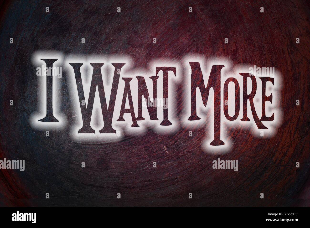 I Want More Concept text on background Stock Photo - Alamy