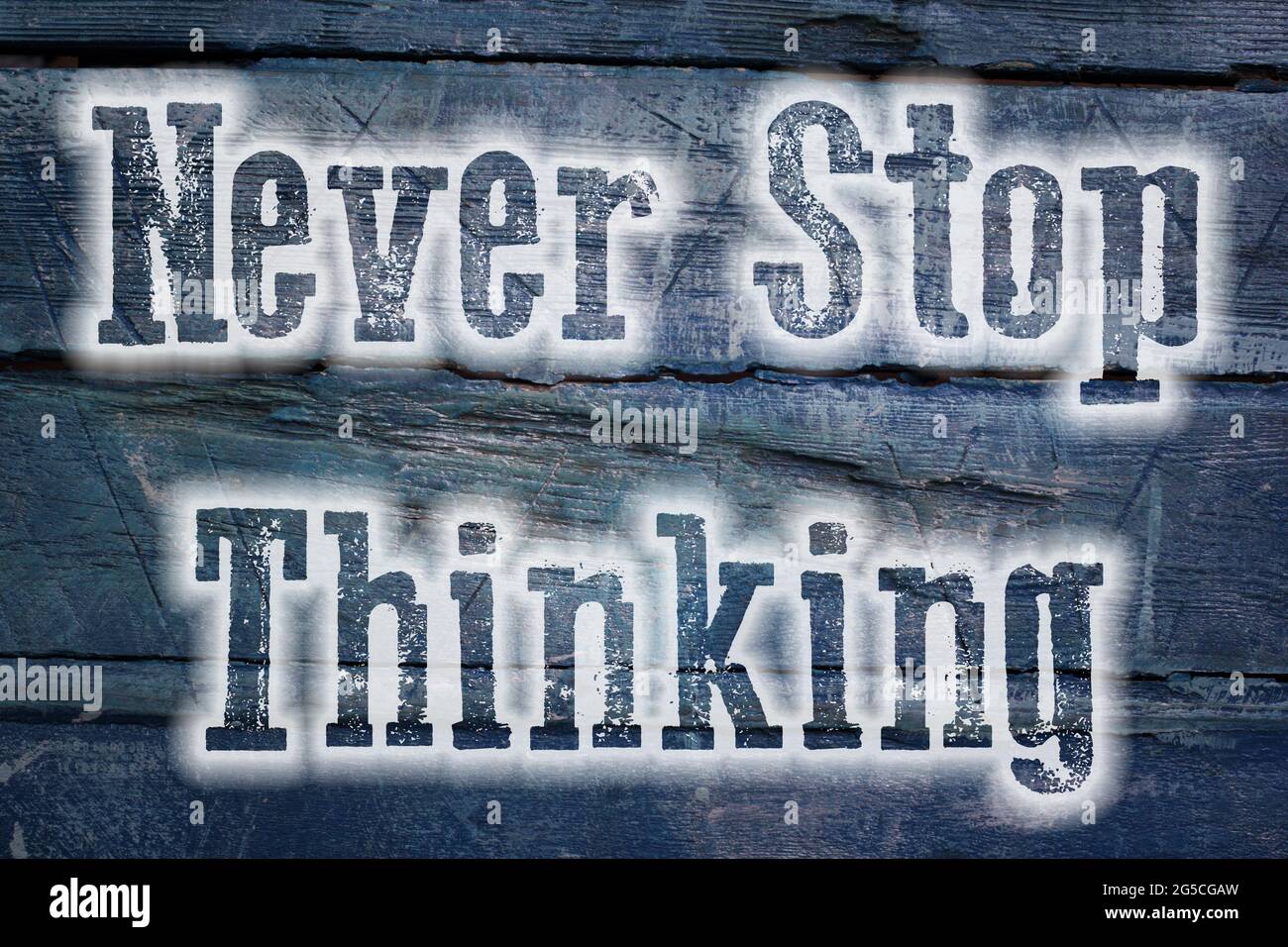 Never Stop Thinking Concept text on background Stock Photo - Alamy